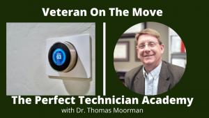 The Perfect Technician Academy with Dr. Thomas Moorman - Veteran on the ...